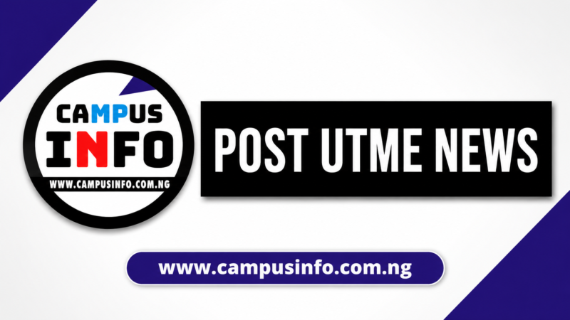 2026/2027 Post-UTME Forms: List of Schools Currently Selling Admission ...