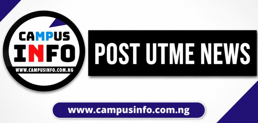 2026/2027 Post-UTME Forms: List of Schools Currently Selling Admission ...
